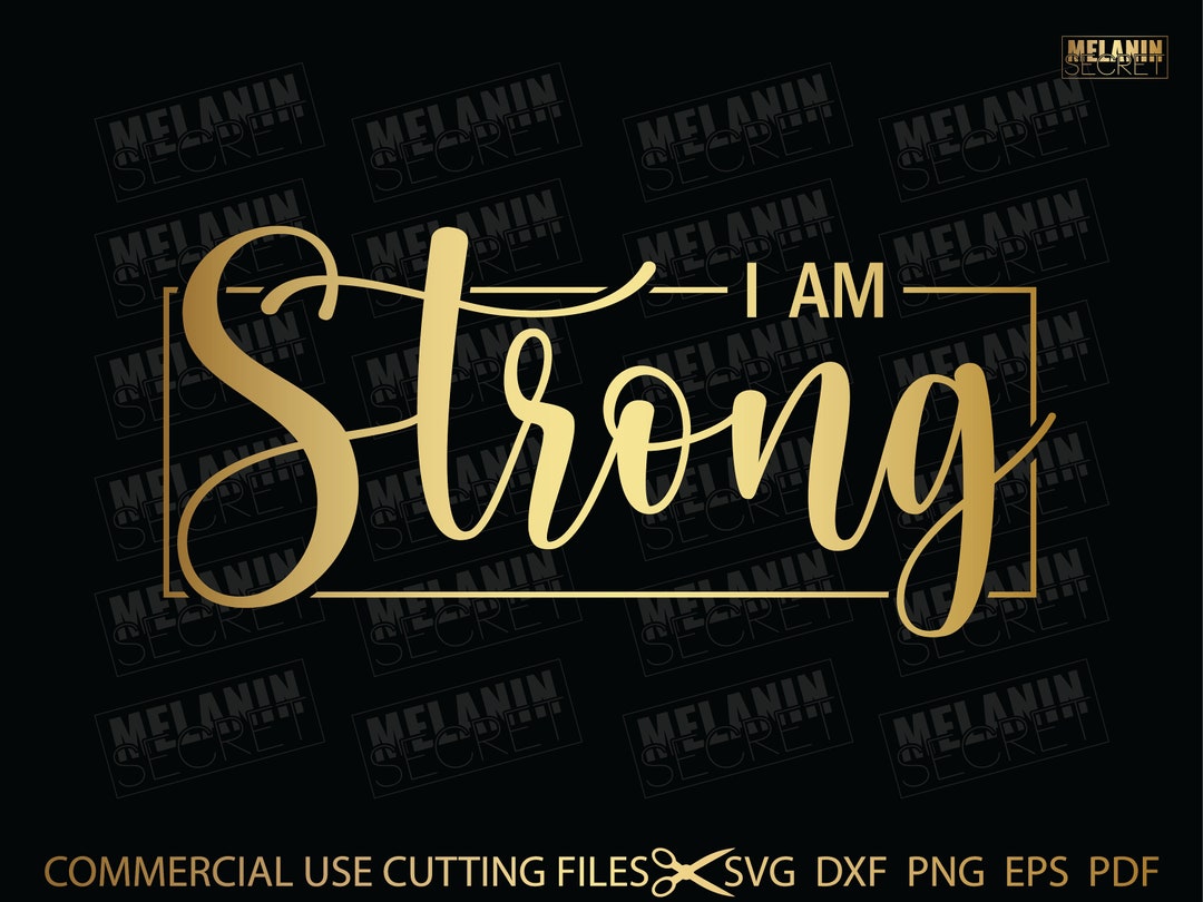 I Am Strong Svg Strong Svg Success Svg Hustler Svg - Etsy
