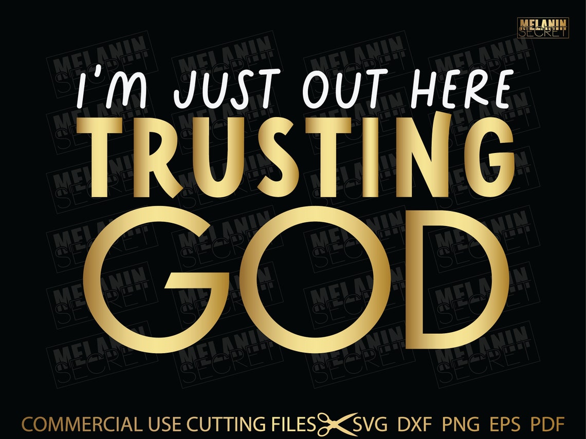 Trusting God Svg Inspirational Svg Motivational Quotes | Etsy