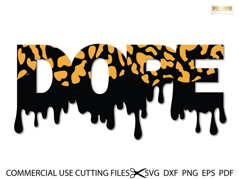 Dope SVG Dope Leopard Print Svg Cut File Dope Drip Svg - Etsy