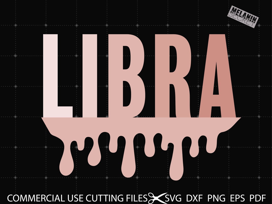 Libra Drip Svg, Zodiac Sign Svg, Horoscope, Astrology Svg, Dripping Svg ...
