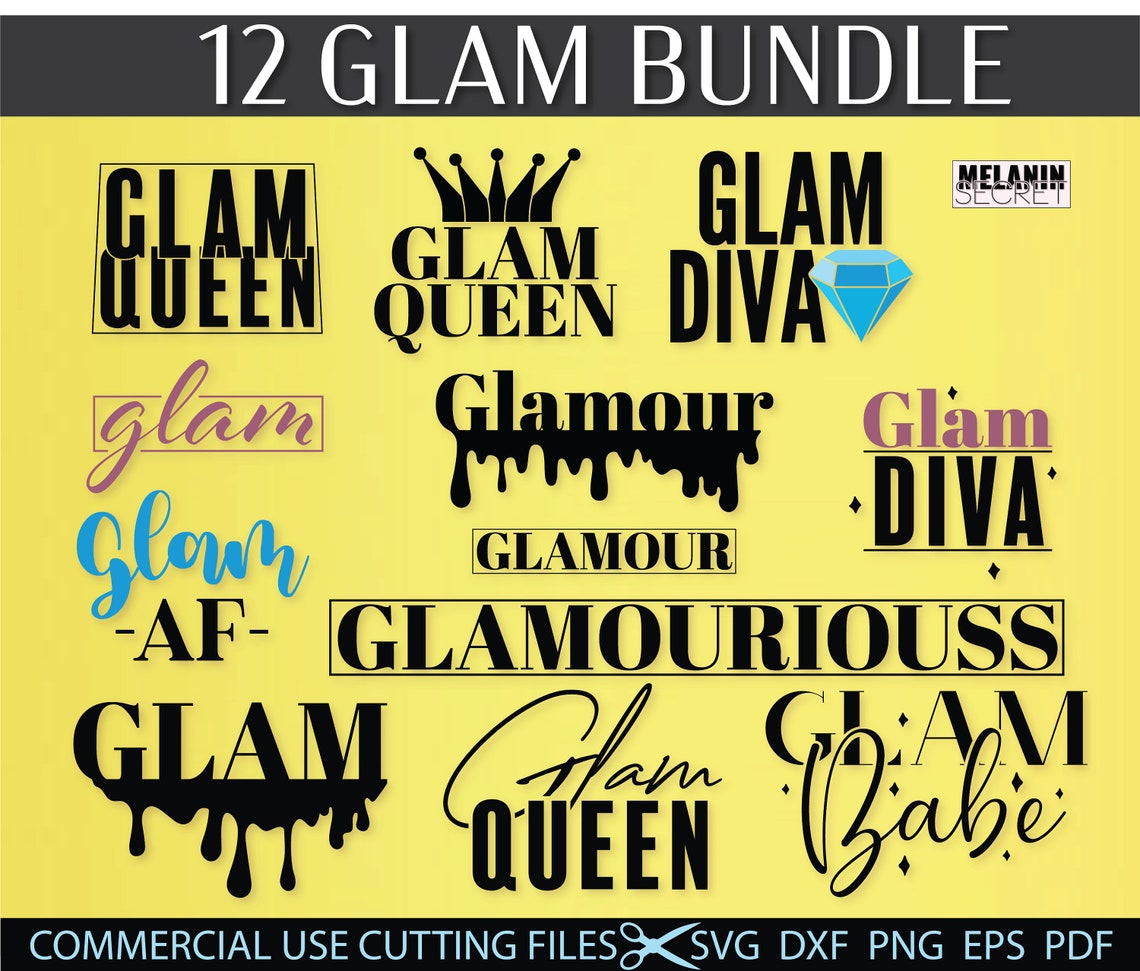 12 Glam Pack SVG Designs Glam Svg Glamour Svg Glam Queen - Etsy