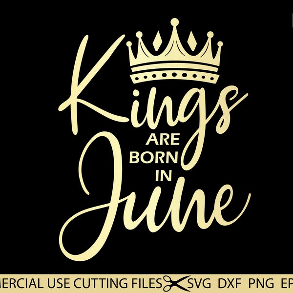 King Born in June Svg - Etsy