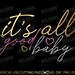 It's All Good Baby Svg, Quotes Svg, Inspirational Svg, Motivational ...