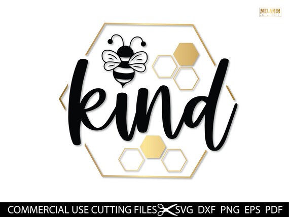 Bee Kind SVG Bee Cut File Bee Svg File Honey Cut File Bee | Etsy
