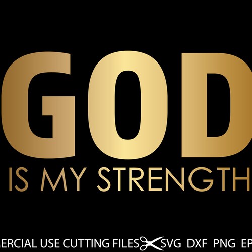 God is My Strength SVG Jesus Svg the Lord Svg Christian - Etsy
