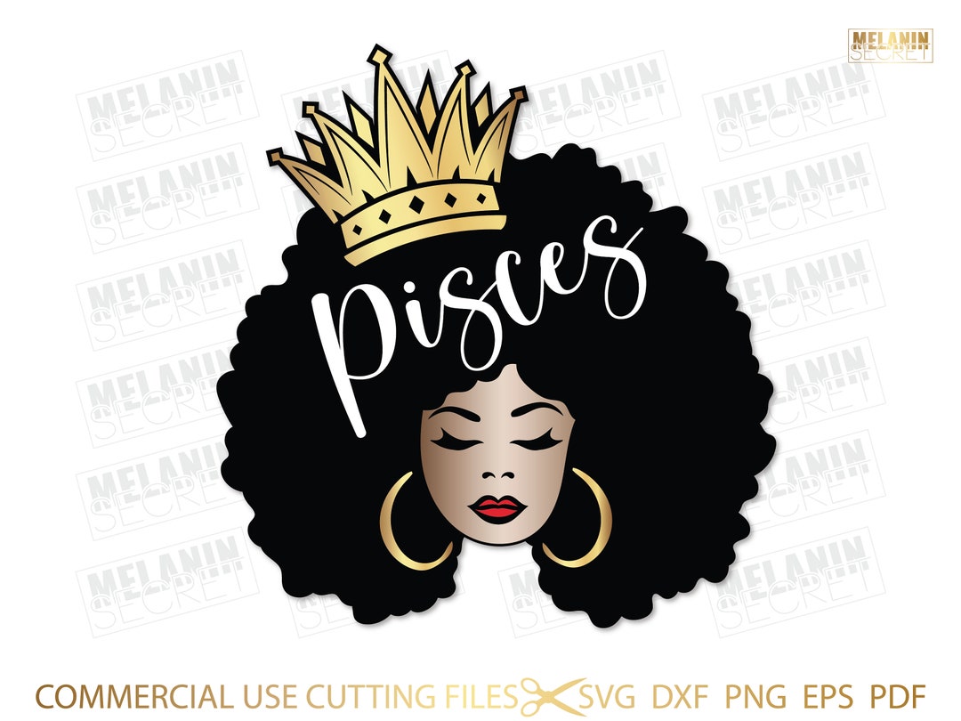 Pisces Queen SVG, Pisces Svg, Afro Svg, Queen Svg, Birthday Gift Svg ...