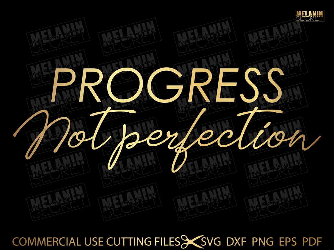 Progress Not Perfection Svg, Quotes Svg, Inspirational Svg ...