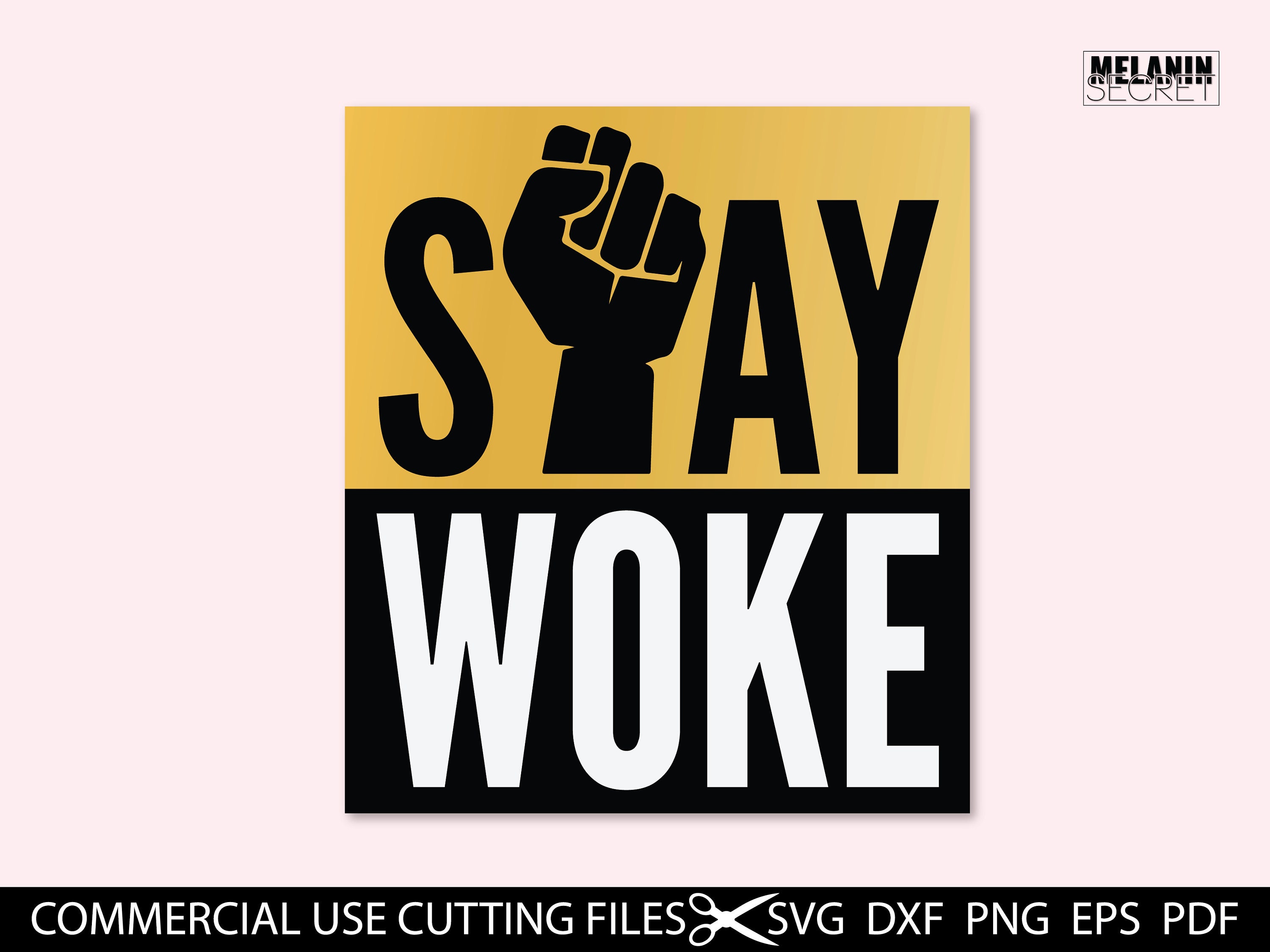 Stay Woke SVG, Black Lives Matter Svg, Blm Svg, Fist Svg, Black History ...