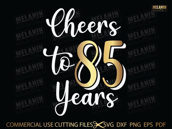 Cheers to 85 Years 85 Birthday Svg 1936 Svg SVG PNG 85 | Etsy