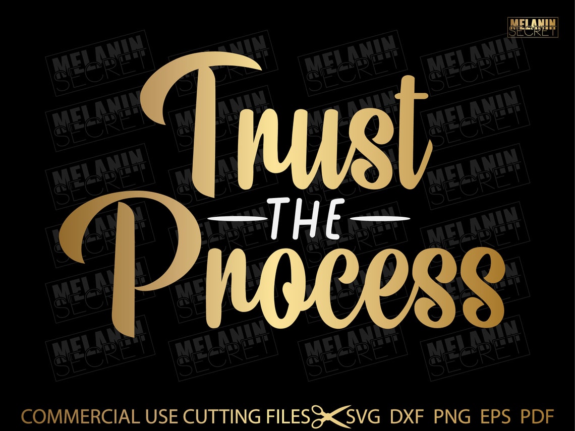 Trust the Process Svg Quotes Svg Inspirational Svg - Etsy