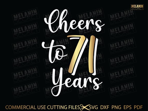 Cheers to 71 Years 71 Birthday Svg 1950 Svg SVG PNG 71 | Etsy