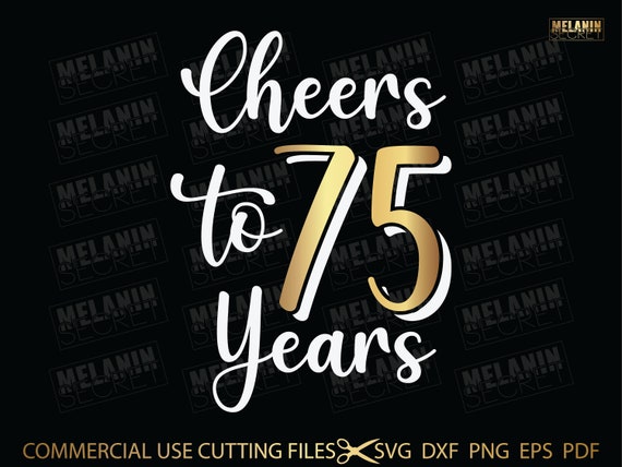 Cheers to 75 Years 75 Birthday Svg 1946 Svg SVG PNG 75 | Etsy