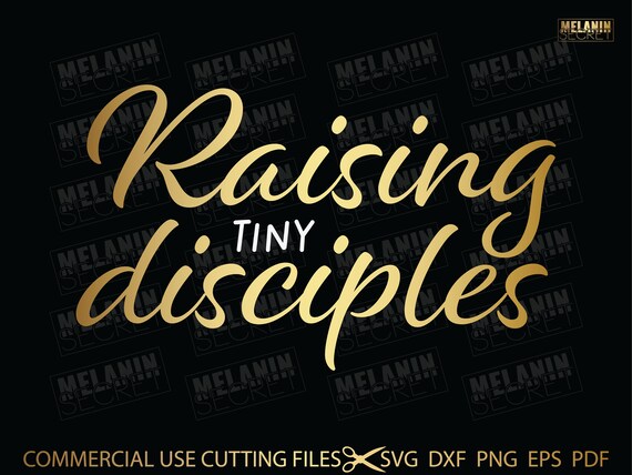 Raising Tiny Disciples Svg Inspirational Svg Motivational | Etsy