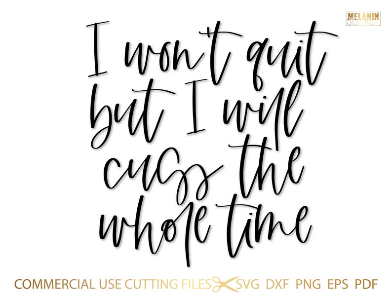 I Won't Quit but I Will Cuss the Whole Time Svg Workout - Etsy