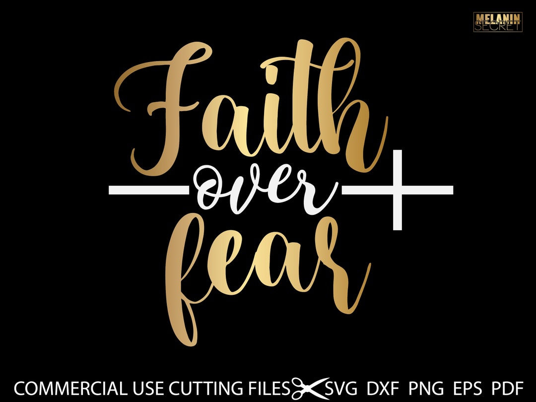 Faith Over Fear SVG, Faith Svg, Jesus Svg, God Svg, Religious Svg ...