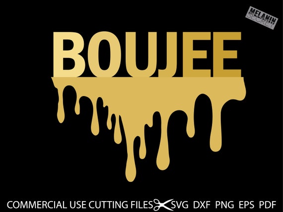 Boujee Dripping Svg Black Woman Svg Black History Svg Drip | Etsy