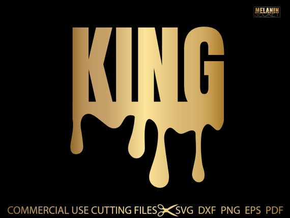 King Drip Svg King SVG Black King Svg Man Svg Dope Svg | Etsy