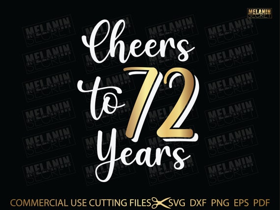 Cheers to 72 Years 72 Birthday Svg 1949 Svg SVG PNG 72 | Etsy