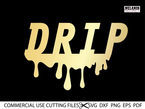 Drip Dripping SVG Drip Cut File Svg Drip Shirt Svg Drip - Etsy UK