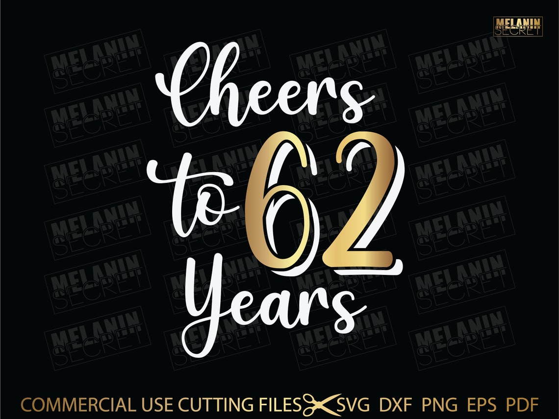 Cheers to 62 Years 62 Birthday Svg 1959 Svg SVG PNG 62 | Etsy