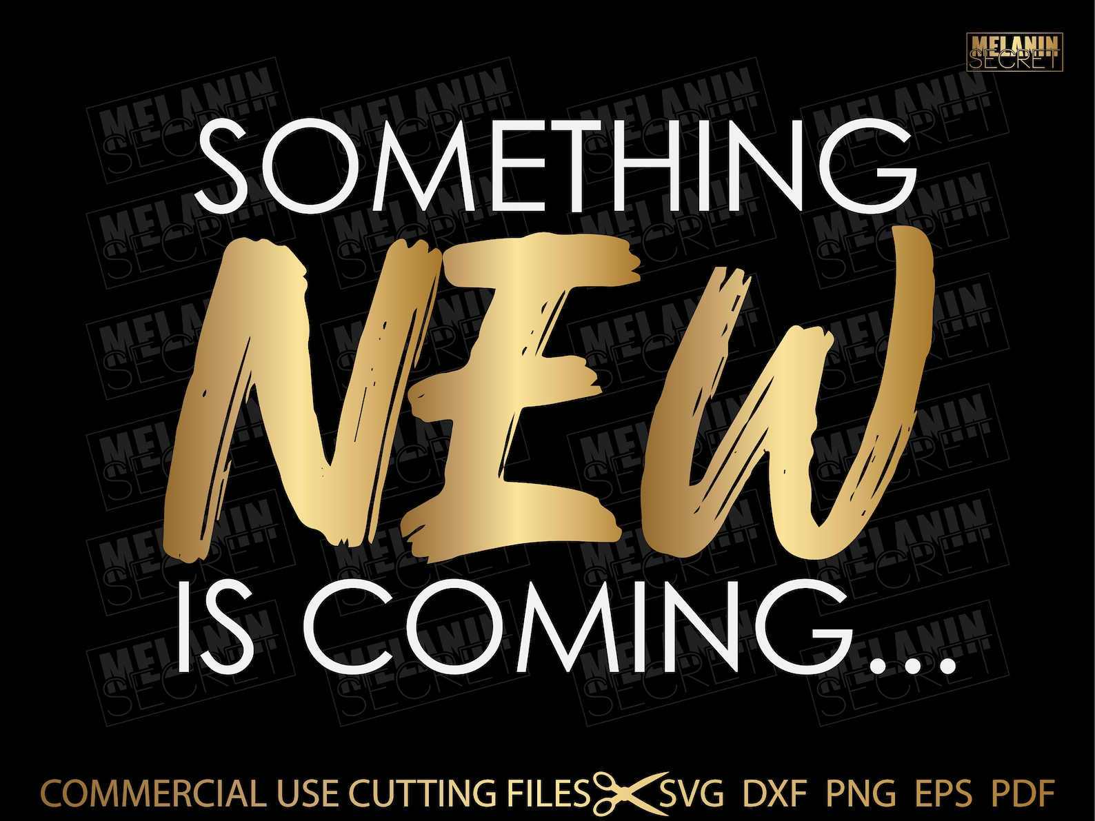 Something New is Coming Svg Quotes Svg Inspirational Svg - Etsy