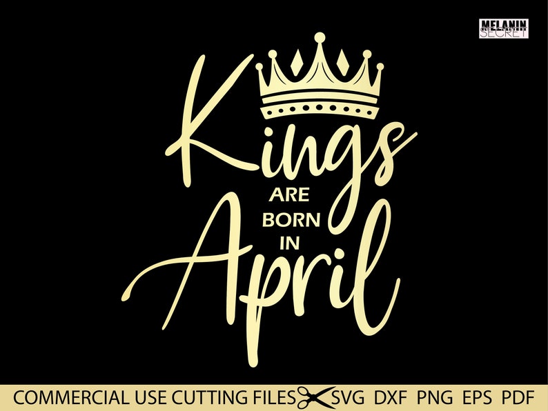 Kings Are Born in April SVG Aries Svg April King Svg Taurus | Etsy