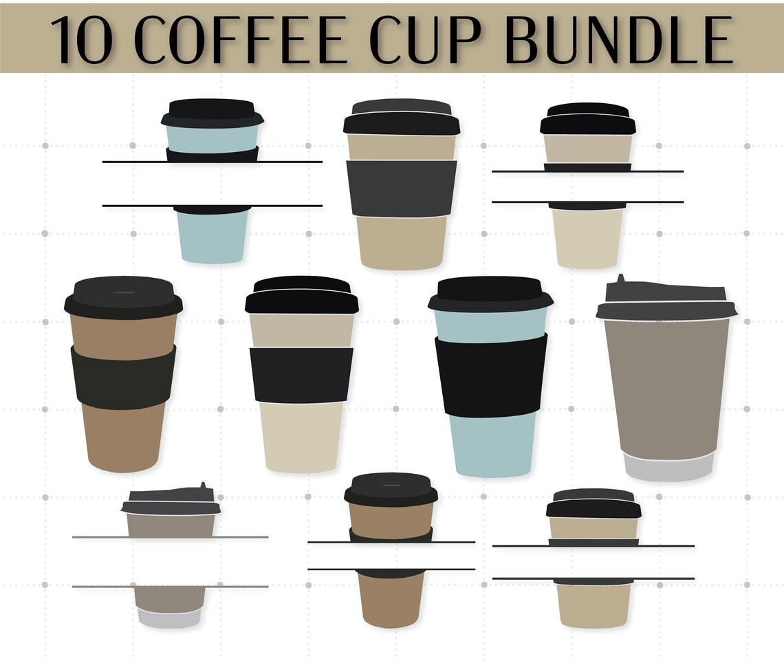 10 Coffee Cups Bundle Svg Designs Coffee Svg Coffee Cup Svg - Etsy