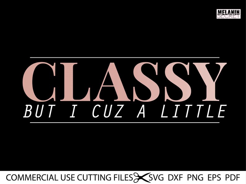 Classy but I Cuss A Little SVG Really Cute Design Svg Funny - Etsy