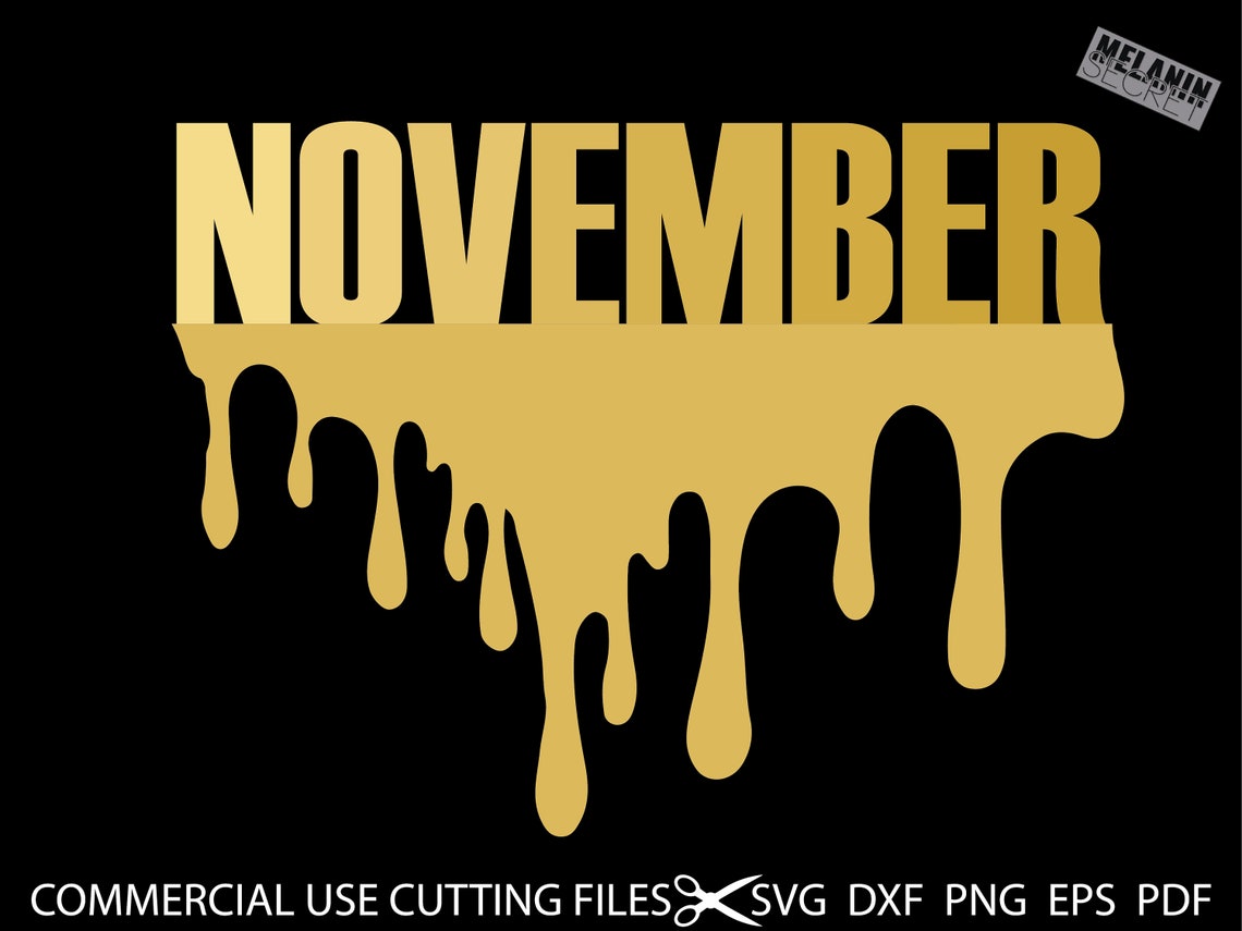 November Svg Birthday Svg Drip Svg Zodiac Svg Born in Svg - Etsy