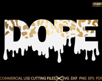 Dope SVG, Dope Leopard Print Svg Cut File, Dope Drip Svg, Dripping Svg ...
