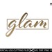 12 Glam Pack SVG Designs, Glam Svg, Glamour Svg, Glam Queen Svg, Glam ...