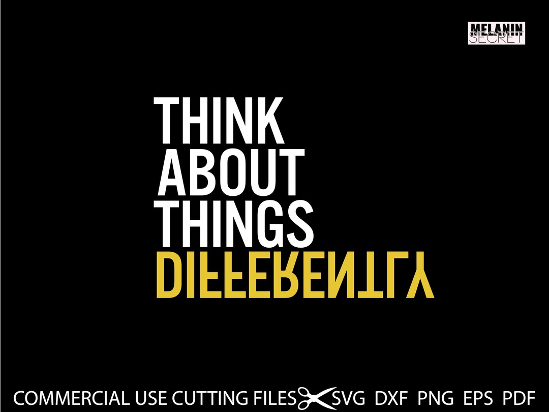 Think About Things Differently Svg, Quote SVG, Inspirational Quote SVG ...