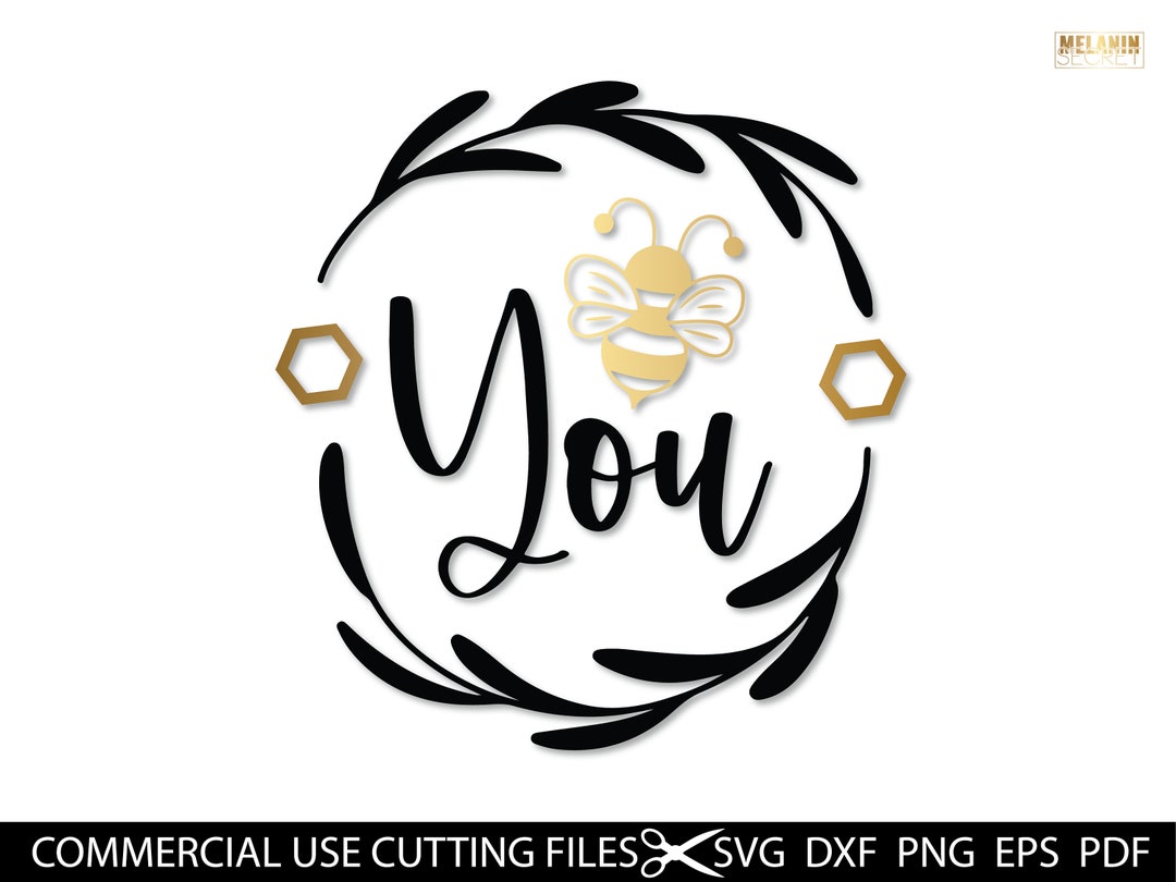 Bee You SVG Bee Cut File Bee Svg File Honey Cut File Bee - Etsy México