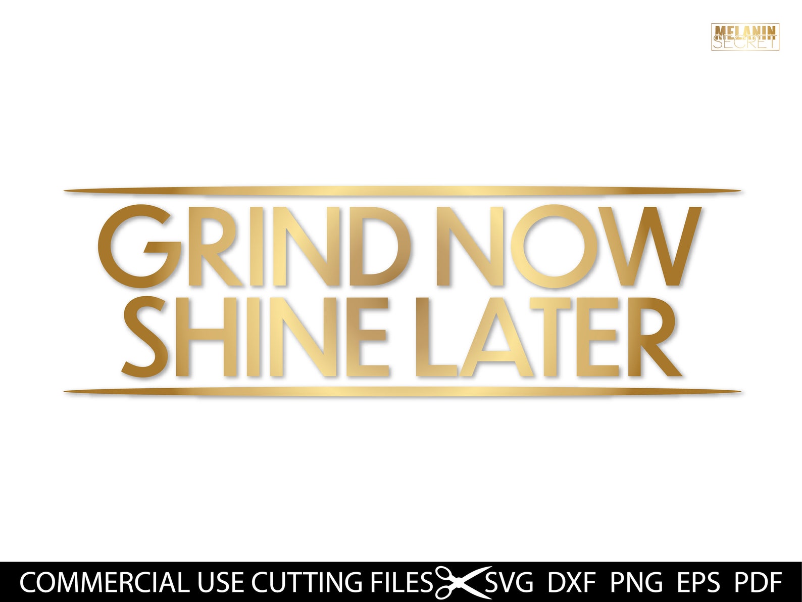 Grind Now Shine Later Svg Success Svg Hustler Svg Empowered - Etsy