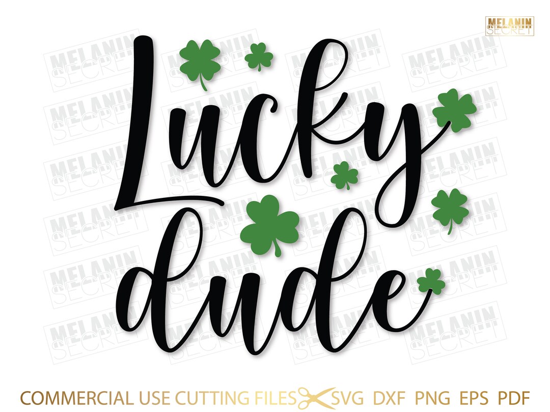 Lucky Dude Svg St Patricks Day Svg Shamrock Svg Saint Etsy