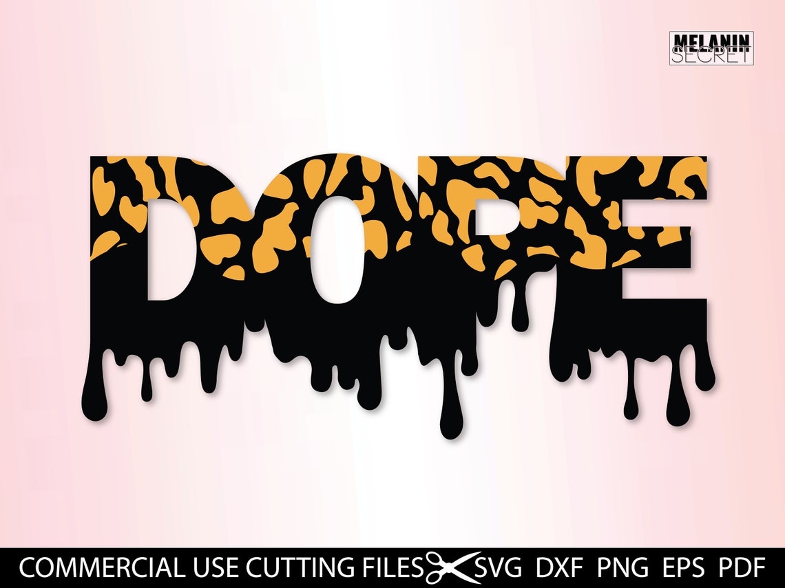 Dope SVG Dope Leopard Print Svg Cut File Dope Drip Svg | Etsy