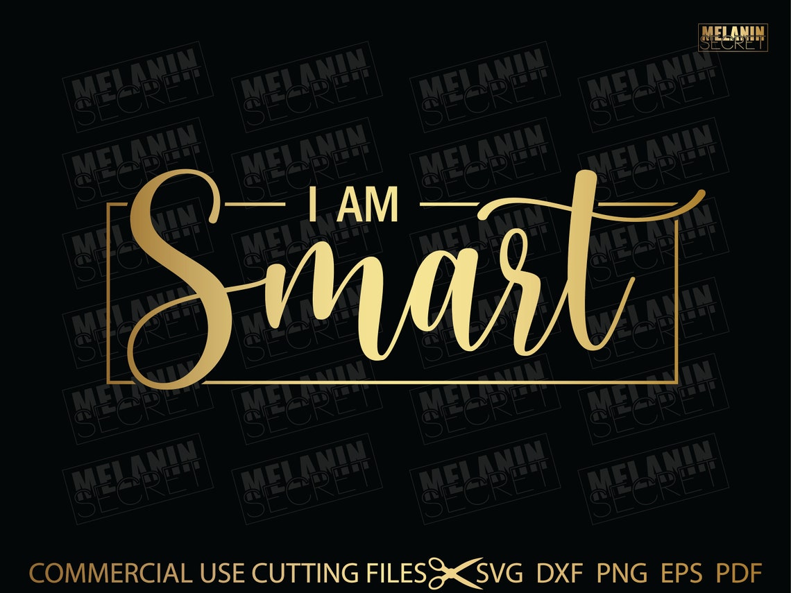 I Am Smart Svg Smart Svg Success Svg Hustler Svg Empowered | Etsy