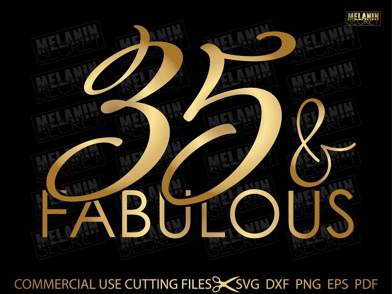 Thirty Five And Fabulous Svg 35th Birthday Svg Birthday Etsy