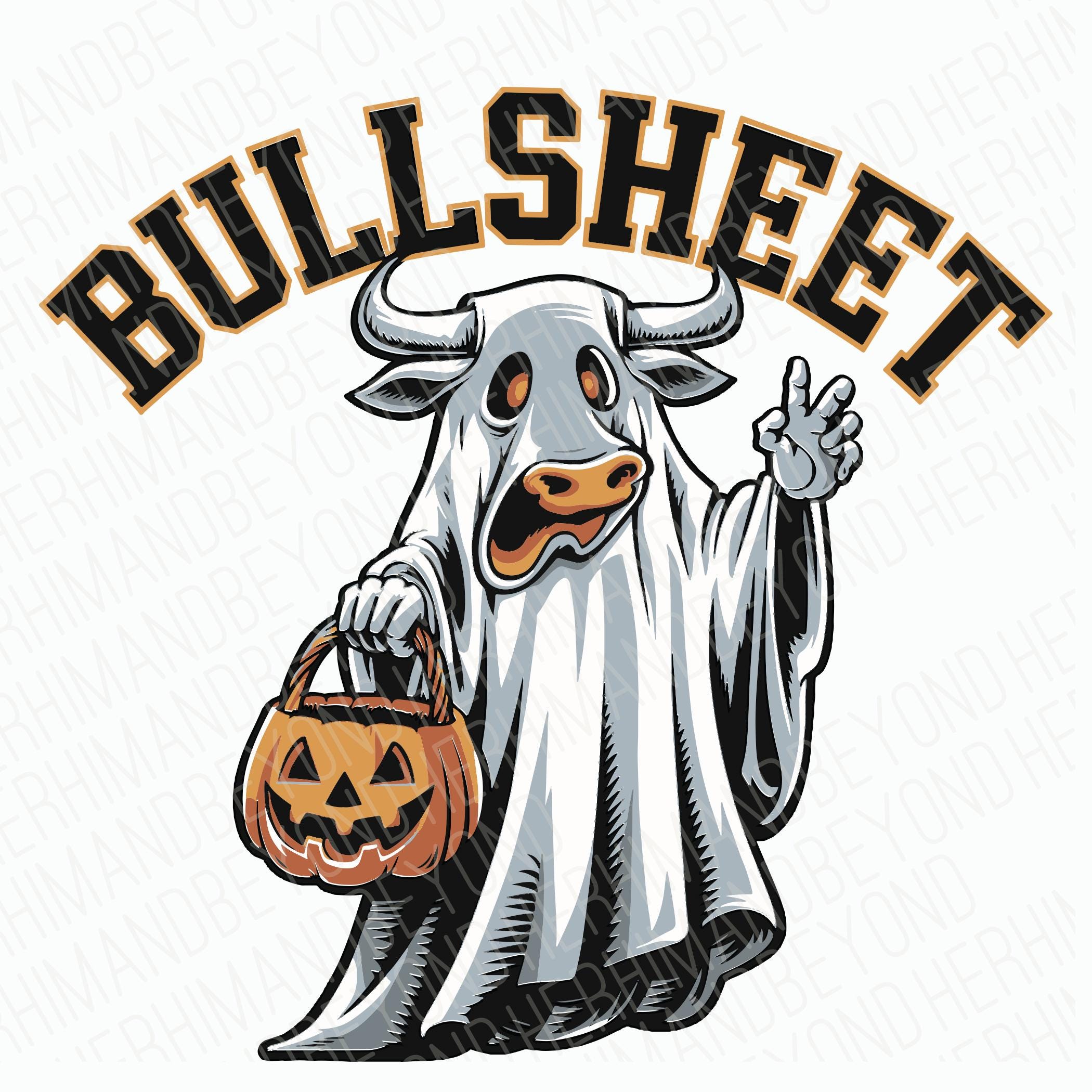 Bullsheet Cow SVG Halloween Ghost Bull Digital, Funny Halloween Ghost ...
