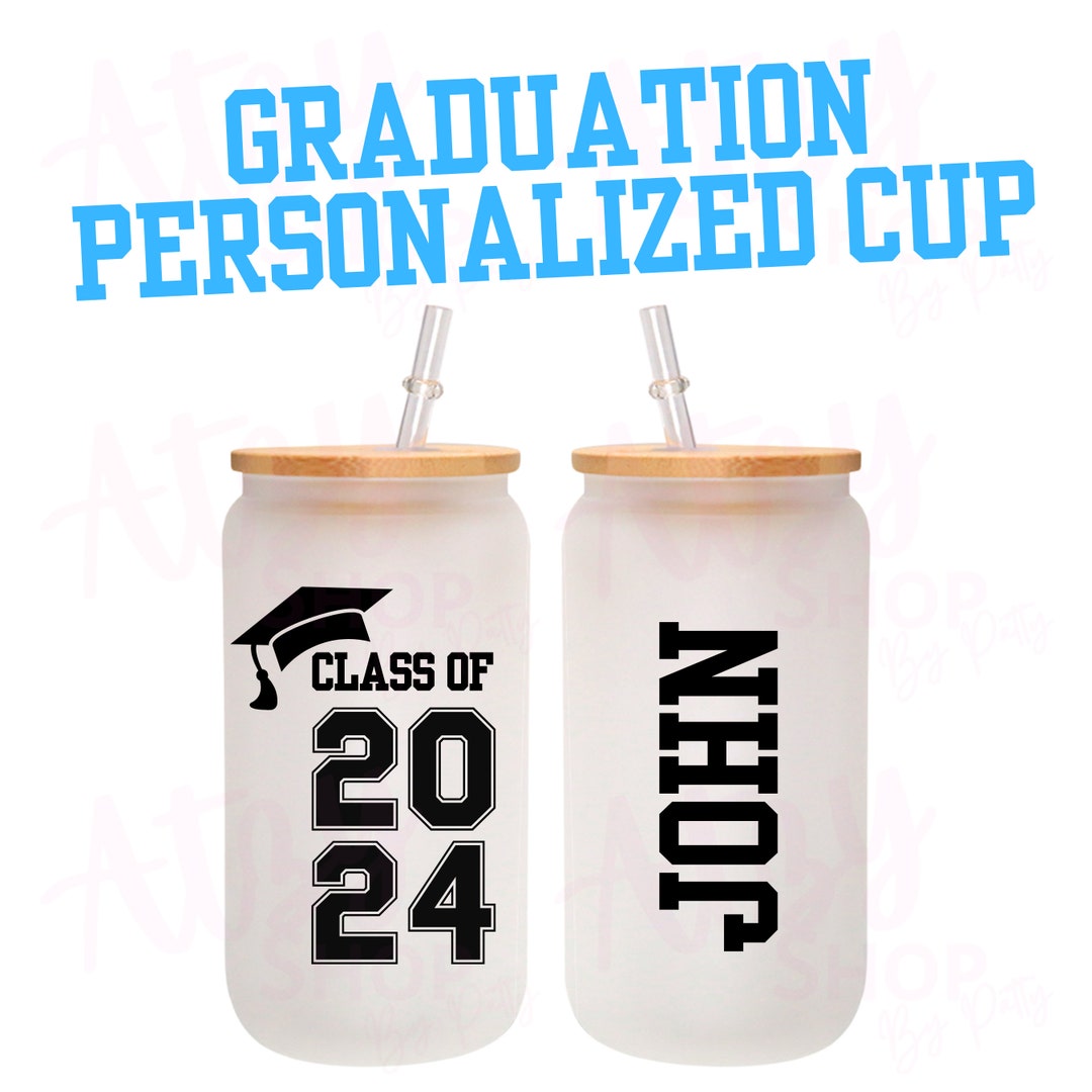 Graduation Glass Can Cup Frosted 18 Oz Graduation Gift, Hight School ...