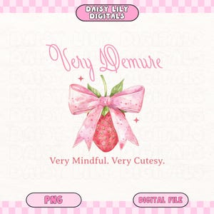 Very Demure PNG Very Mindful Very Cutesy PNG Cute Coquette Png Gen Z ...