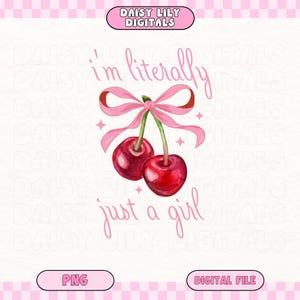 I'm Literally Just a Girl PNG File Bow Sticker Design File Trendy Girly ...