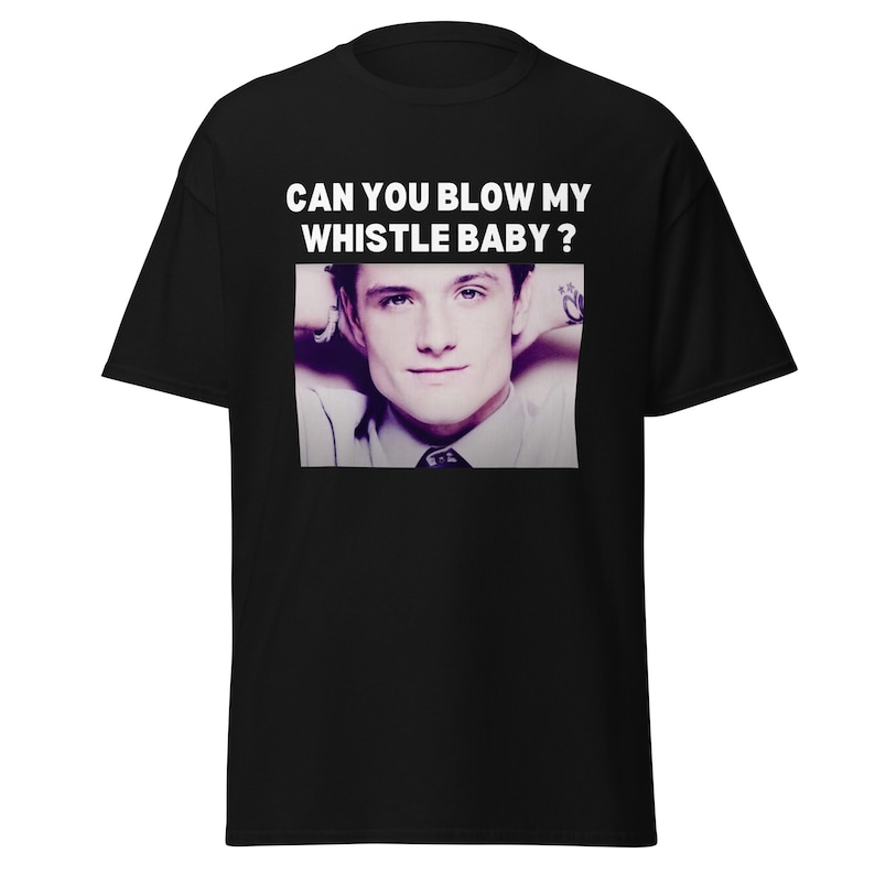 Josh Hutcherson Can You Blow My Whistle Baby -josh Hutcherson Meme ...