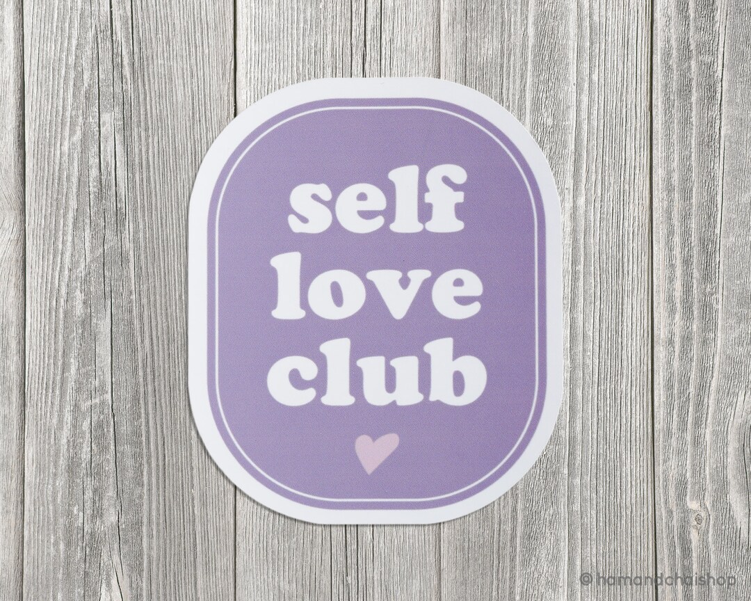 Self Love Club Mental Health Aware Sticker Positive Motivational ...