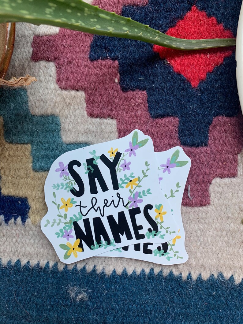 Say Their Names Sticker - Etsy