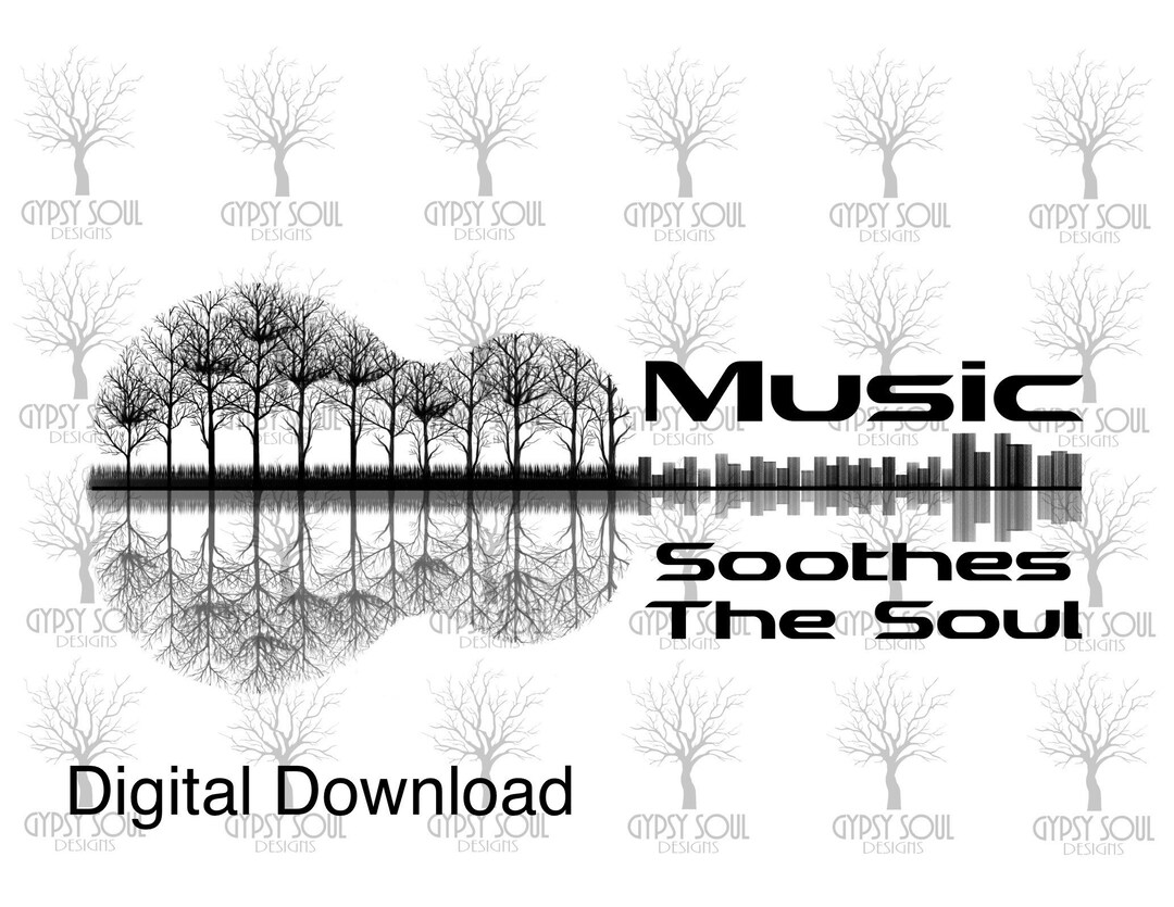 Music Soothes the Soul Guitar Trees Reflection Men Women Original Jpg ...
