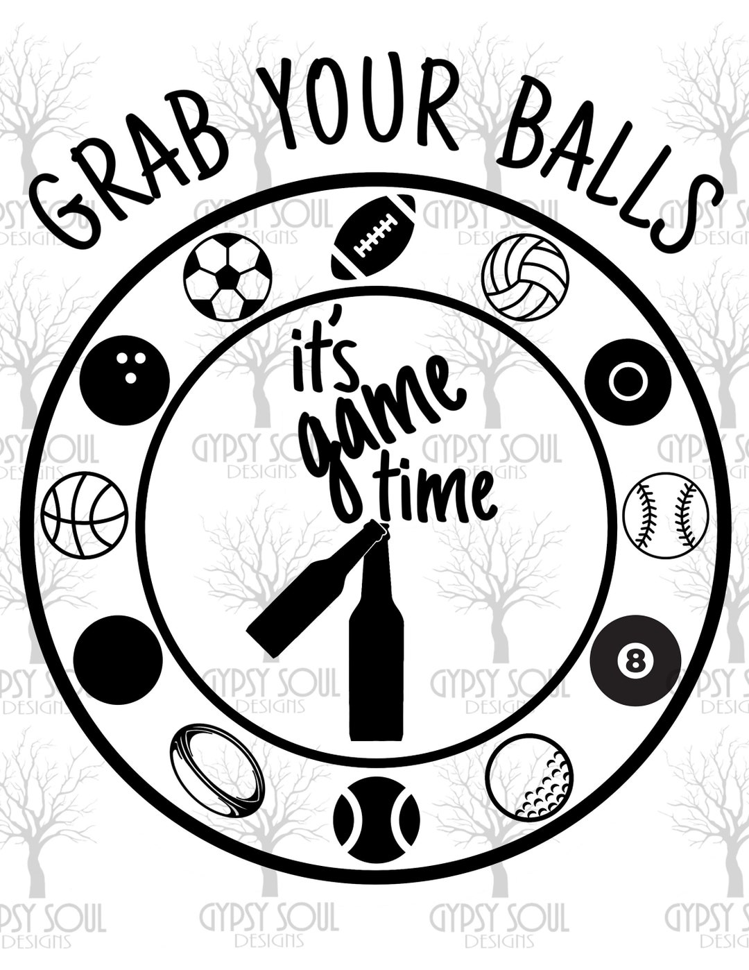 Grab Your Balls It's Game Time Clock Sports Beer Football Basketball ...