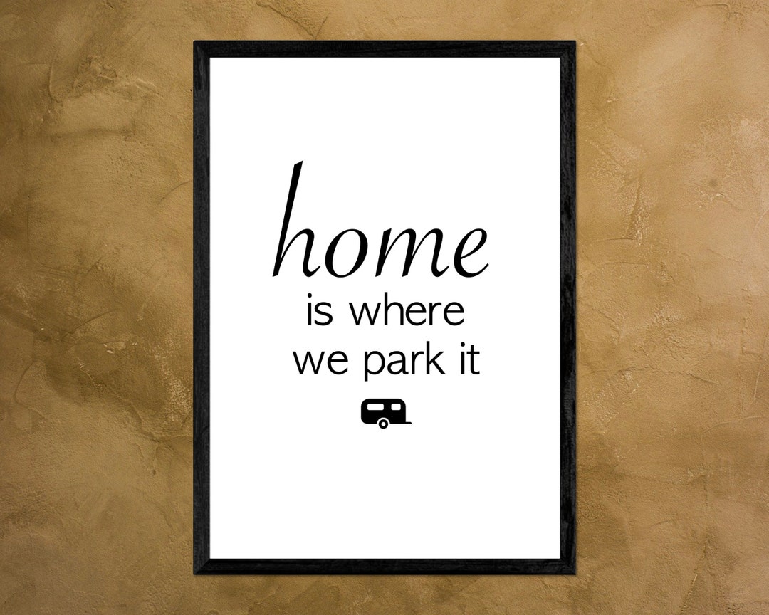 Caravan Poster home is Where We Park It DIN A4 A5 or Digital Camping ...