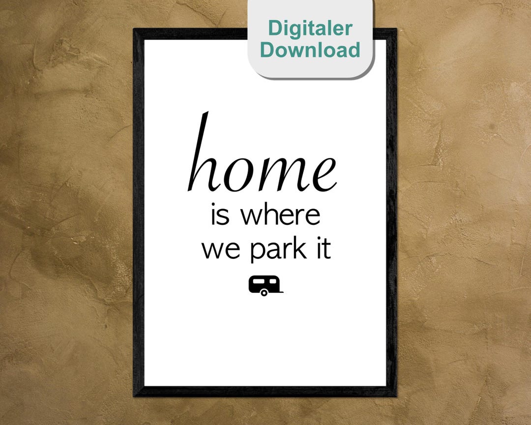 Caravan Poster "home is Where We Park It" - Camping - Caravan - Camper ...