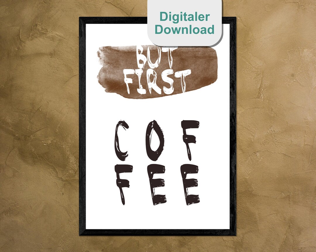 BUT FIRST COFFEE - Kitchen Poster, Bar, Coffee Poster, Coffee - Poster ...
